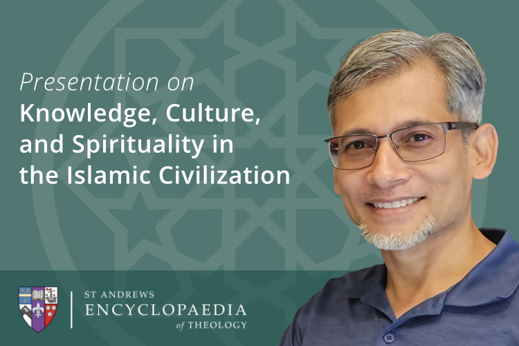 Knowledge, Culture, and Spirituality in the Islamic Civilization | Events